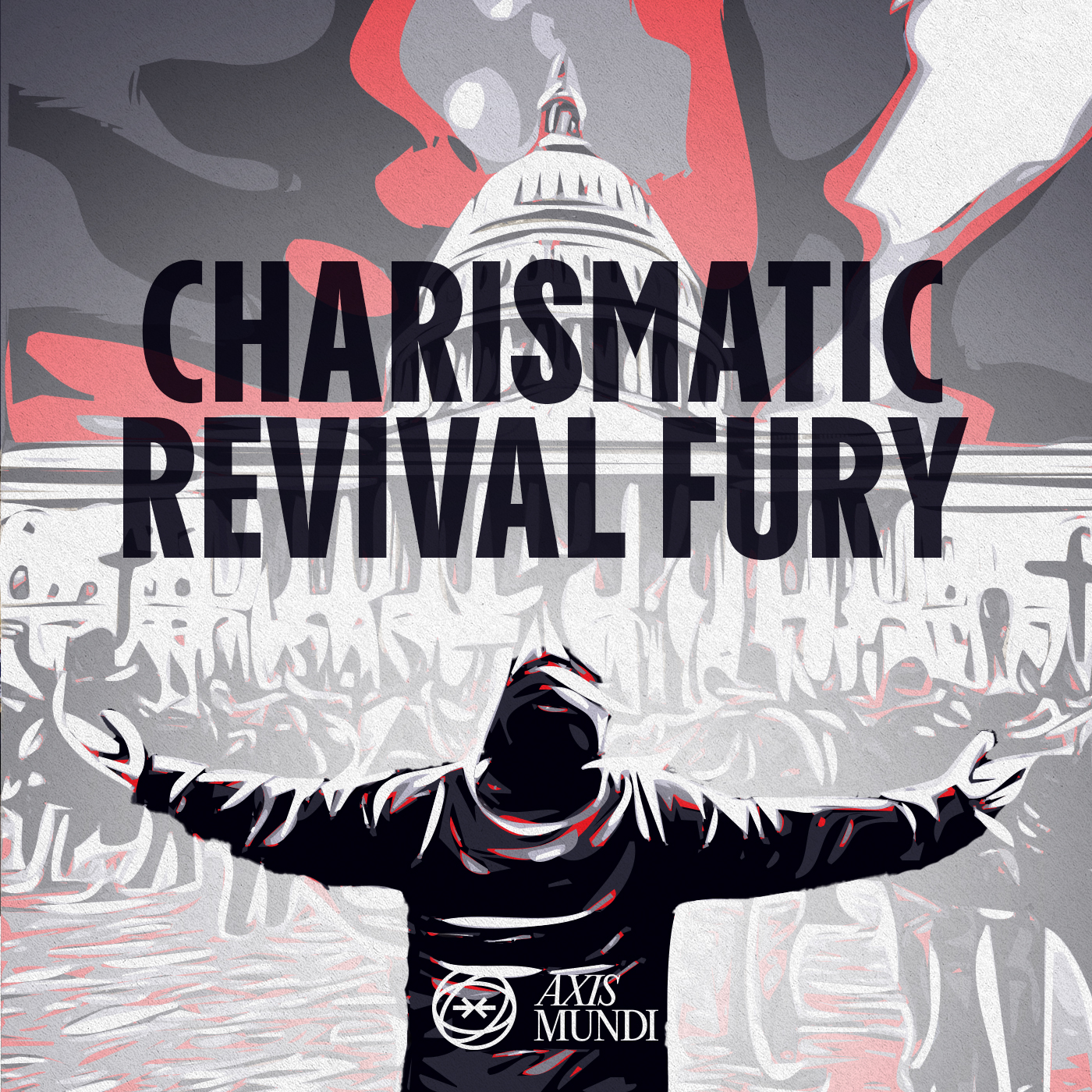 Charismatic Revival Fury: Christian Extremism Podcast - ICJS